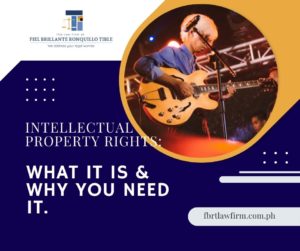 Intellectual Property Rights: What It Is and Why You Need to Protect It